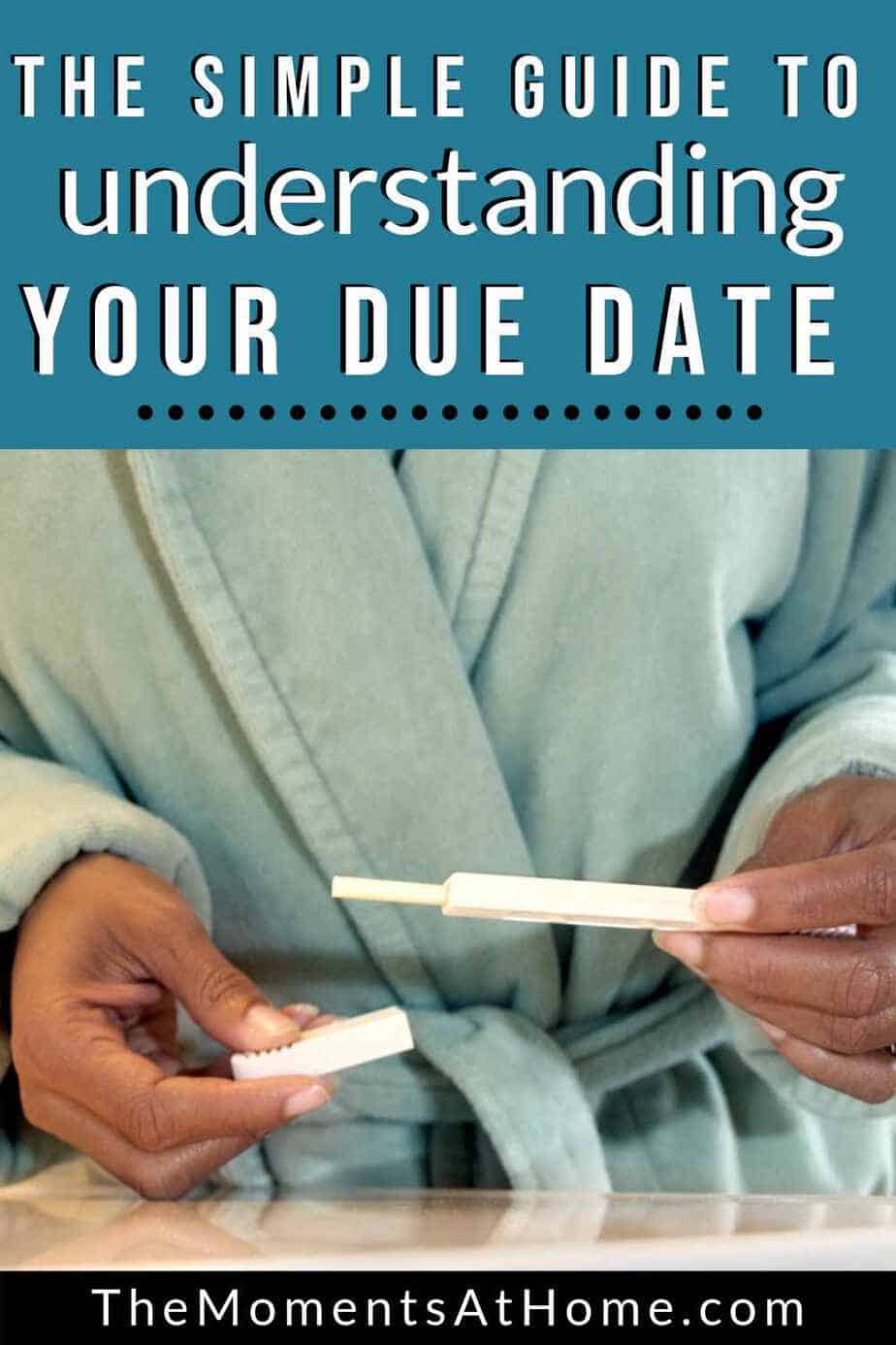 understand your due date